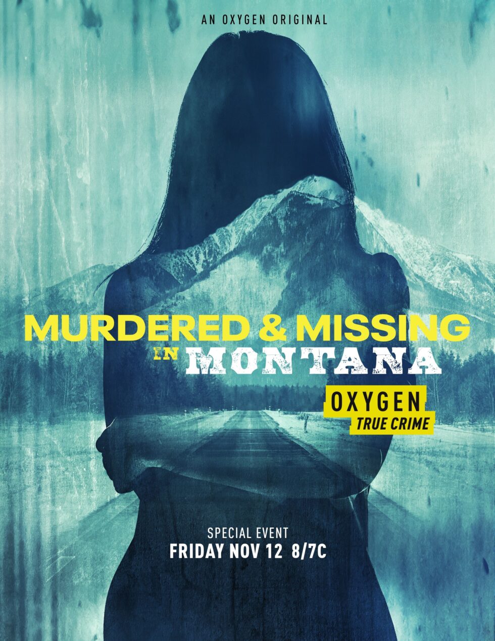 OXYGEN ANNOUNCES DOCUMENTARY, “MURDERED & MISSING IN MONTANA” BRINGING ...